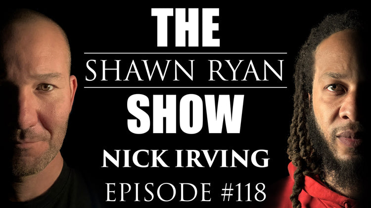 SRS #118 Nick Irving - "The Reaper" – Shawn Ryan Show