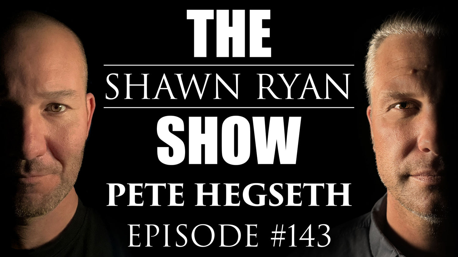 SRS #143 Pete Hegseth - Secretary of Defense Nominee – Shawn Ryan Show